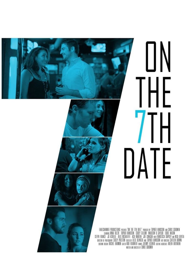 On the 7th Date Summary, Latest News, Trailer, Cast, Where to Watch and ...