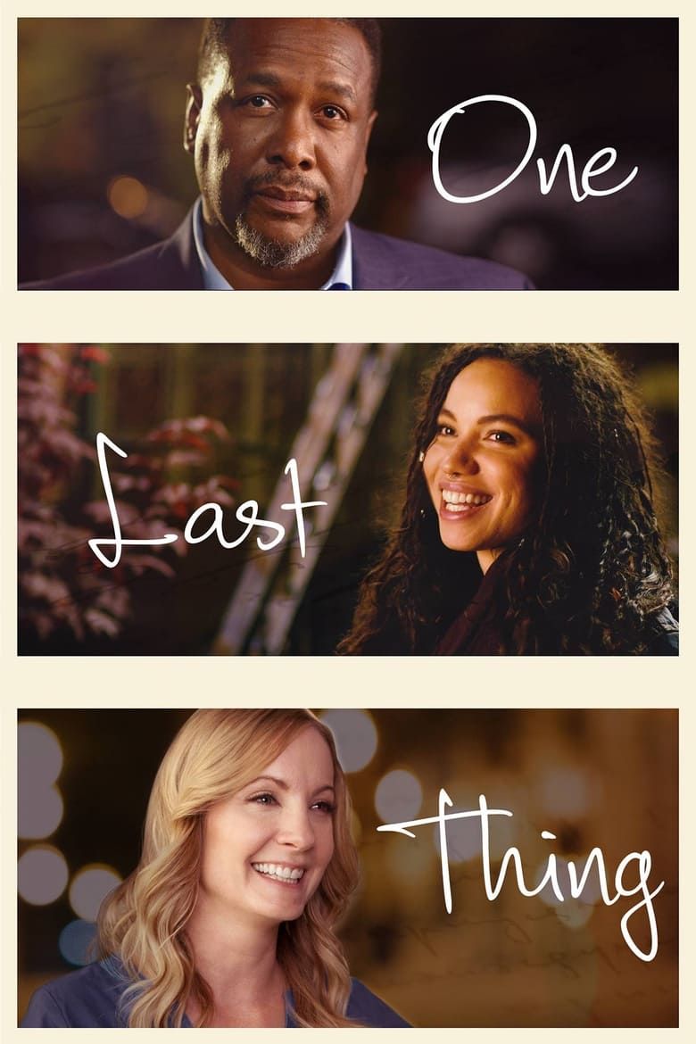 One Last Thing Summary, Latest News, Trailer, Cast, Where to Watch and More