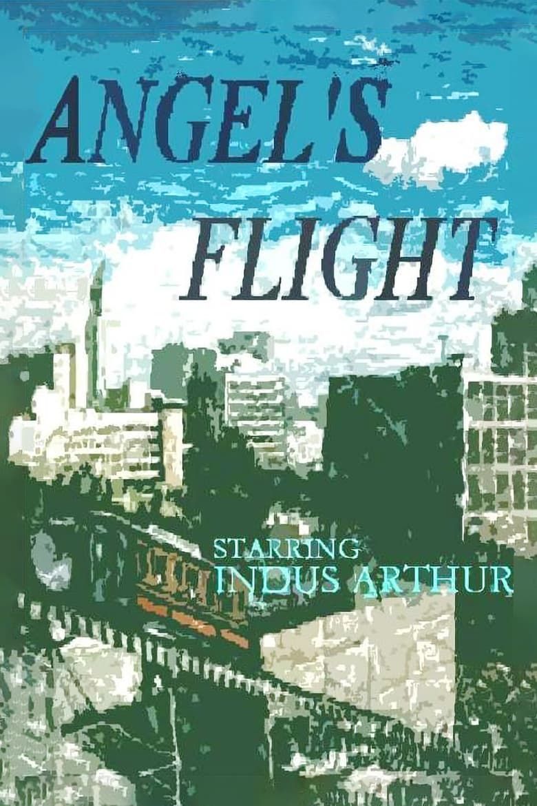 Angel's Flight Summary, Latest News, Trailer, Cast, Where to Watch and More