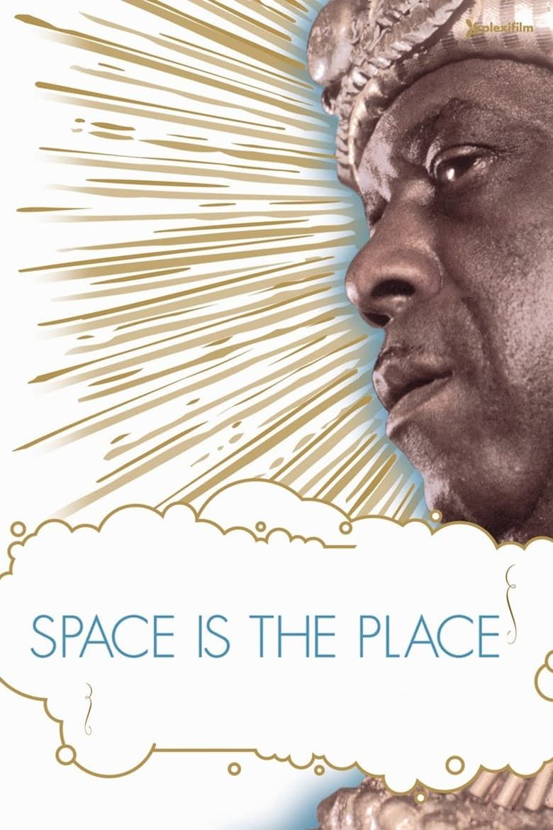 Space Is the Place Summary, Latest News, Trailer, Cast, Where to Watch ...