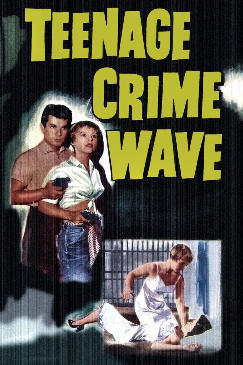Teen-Age Crime Wave Summary, Latest News, Trailer, Cast, Where to Watch ...