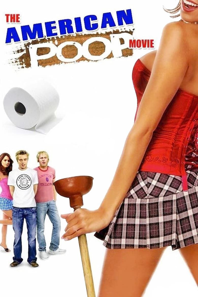 The American Poop Movie Summary, Latest News, Trailer, Cast, Where to ...