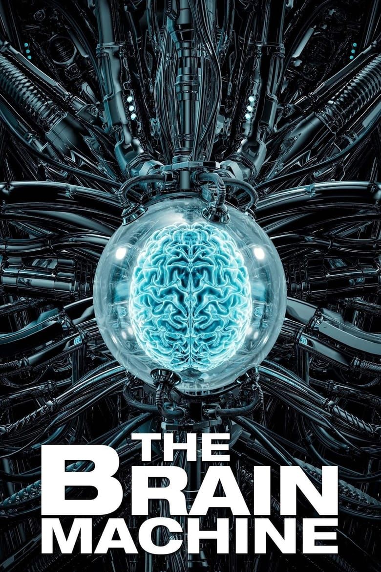 The Brain Machine Summary, Latest News, Trailer, Cast, Where to Watch ...