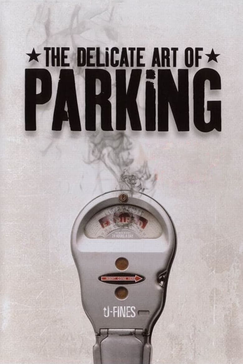 The Delicate Art of Parking Summary, Latest News, Trailer, Cast, Where ...