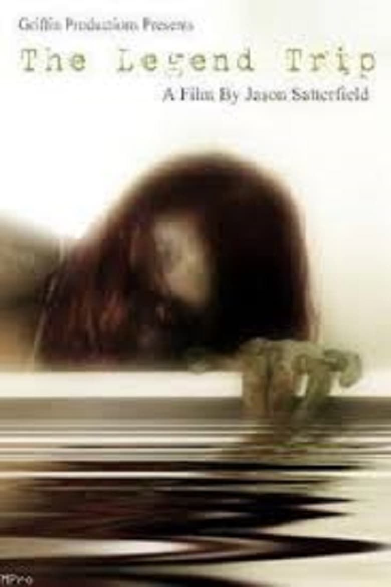 The Legend Trip Summary, Latest News, Trailer, Cast, Where to Watch and ...