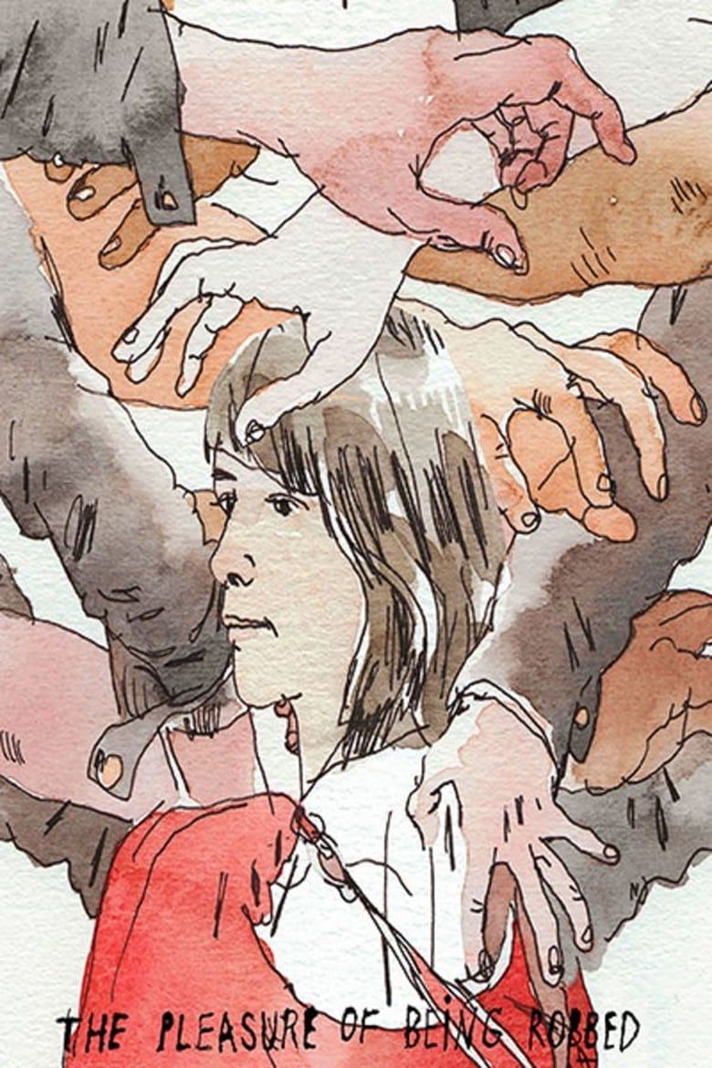 The Pleasure Of Being Robbed Summary Latest News Trailer Cast Where