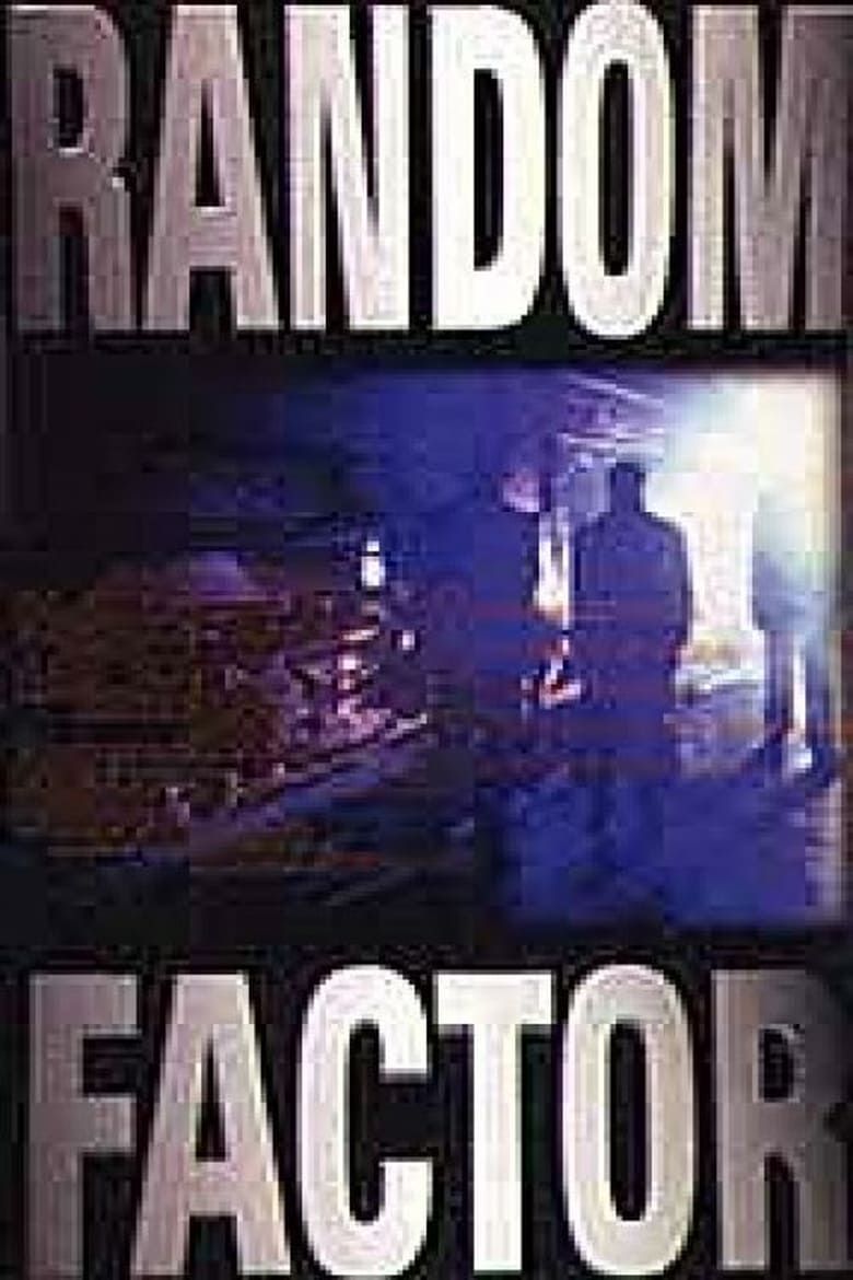 The Random Factor Summary, Latest News, Trailer, Cast, Where to Watch ...