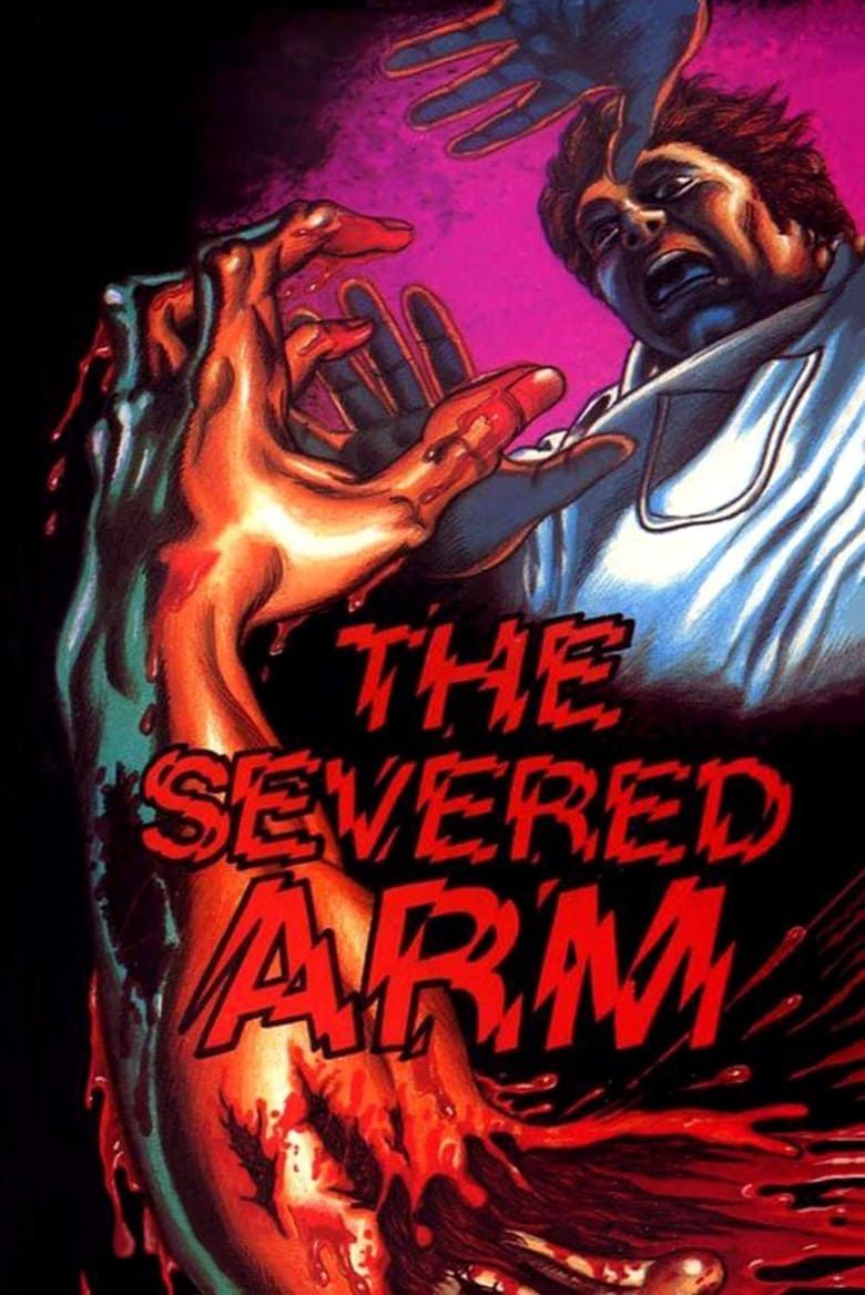 The Severed Arm Summary, Latest News, Trailer, Cast, Where to Watch and ...
