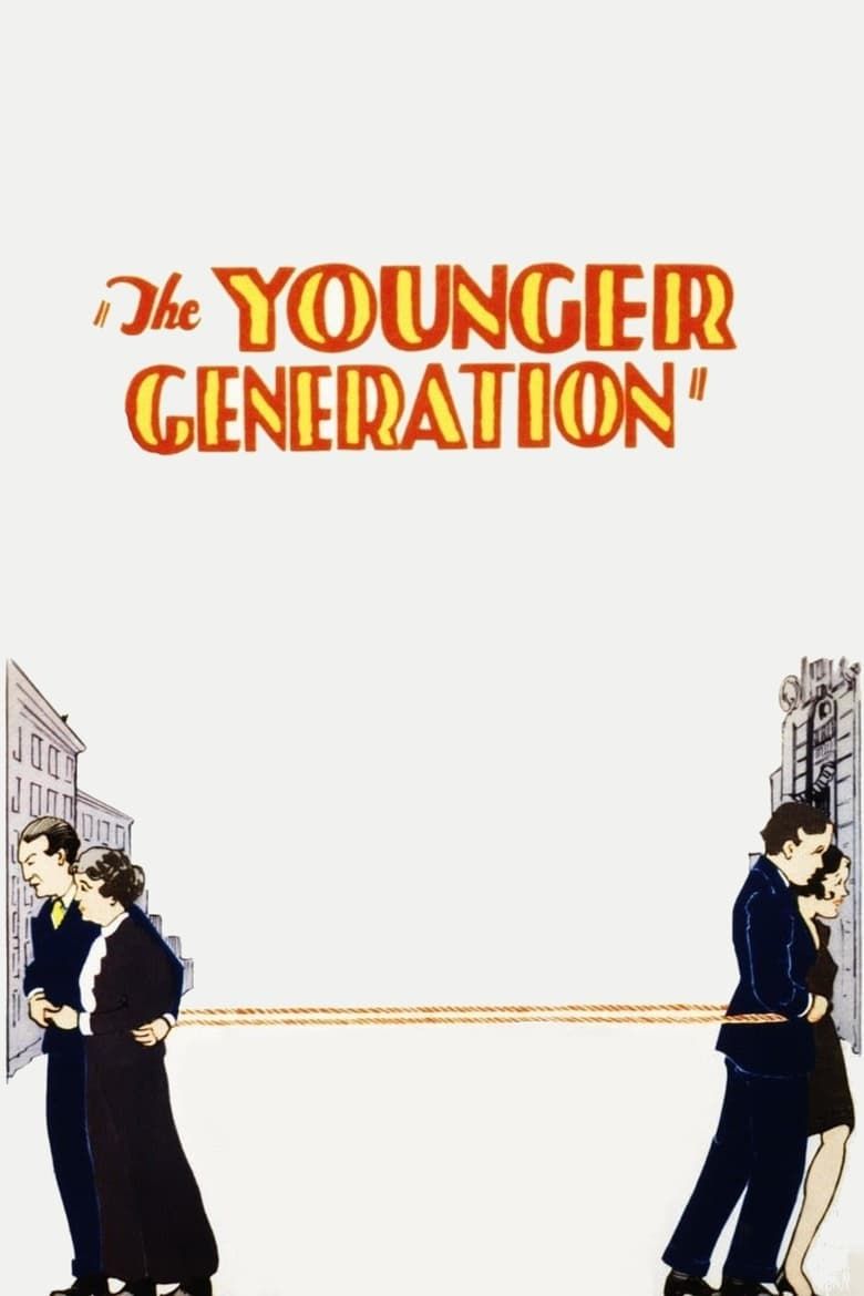 The Younger Generation Summary, Latest News, Trailer, Cast, Where to ...
