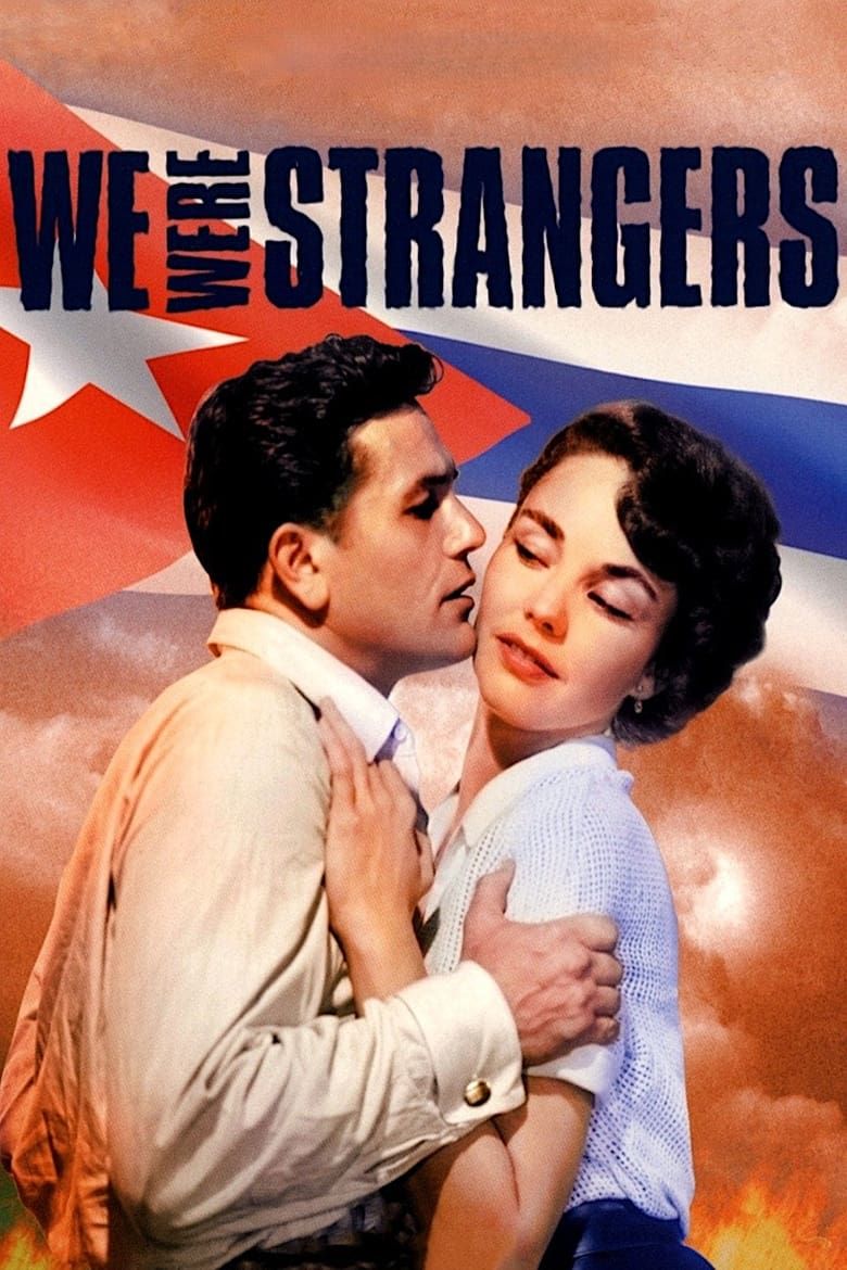 We Were Strangers Summary, Latest News, Trailer, Cast, Where to Watch ...