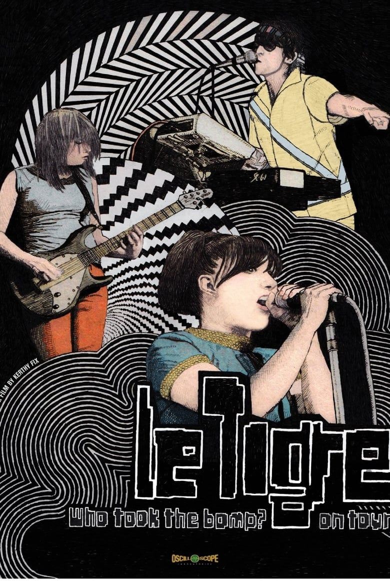 Who Took the Bomp? Le Tigre on Tour Summary, Latest News, Trailer, Cast ...