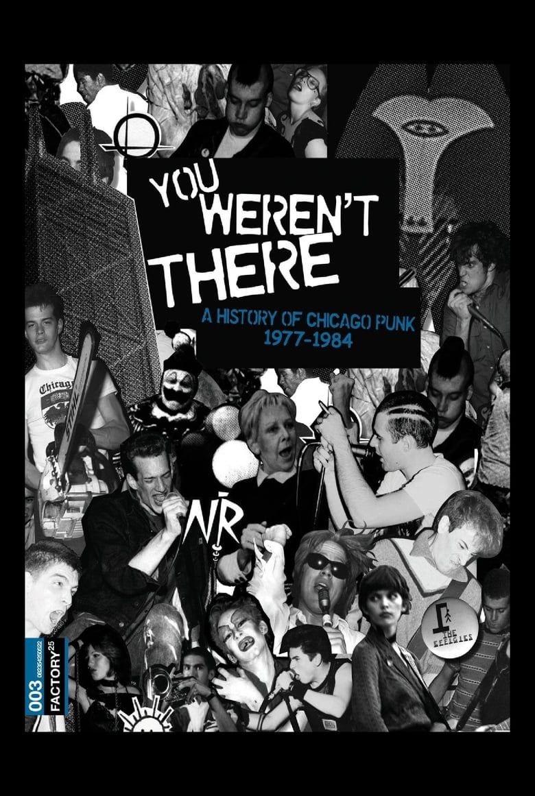 You Weren't There: A History of Chicago Punk 1977–1984 Summary, Latest ...