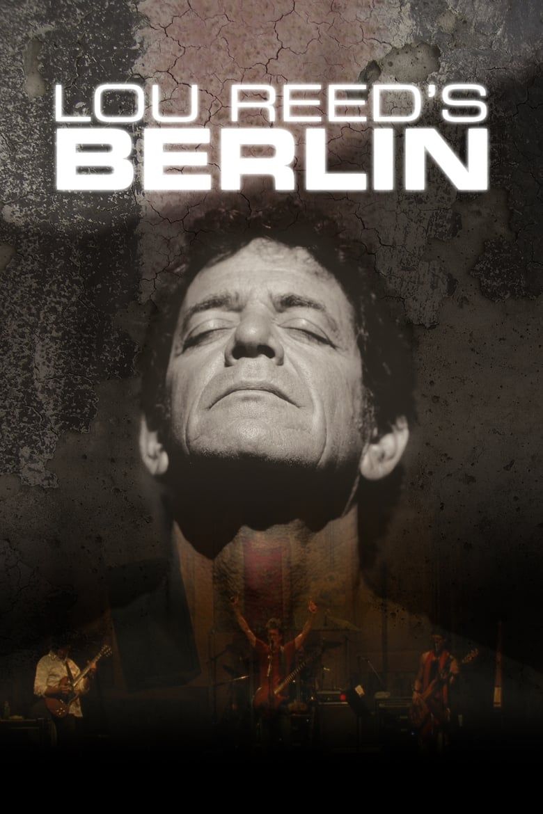 Lou Reed's Berlin Summary, Latest News, Trailer, Cast, Where to Watch ...