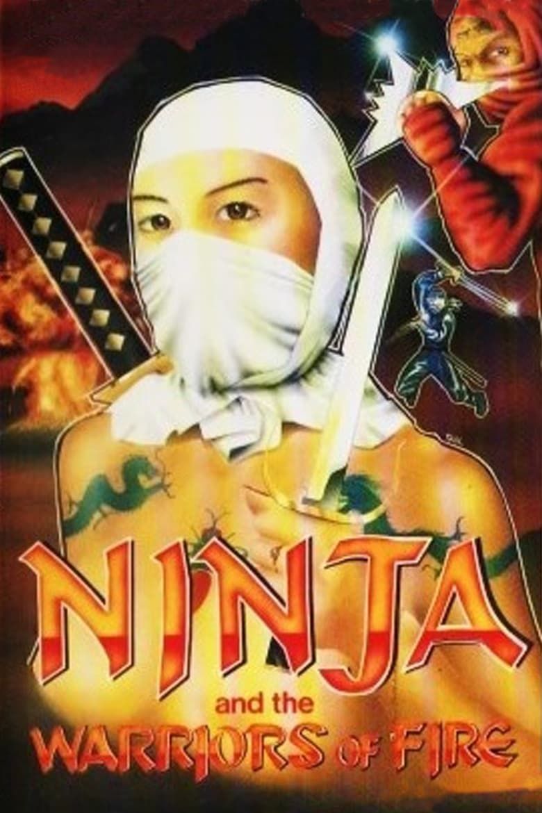 Ninja and the Warriors of Fire Summary, Latest News, Trailer, Cast ...