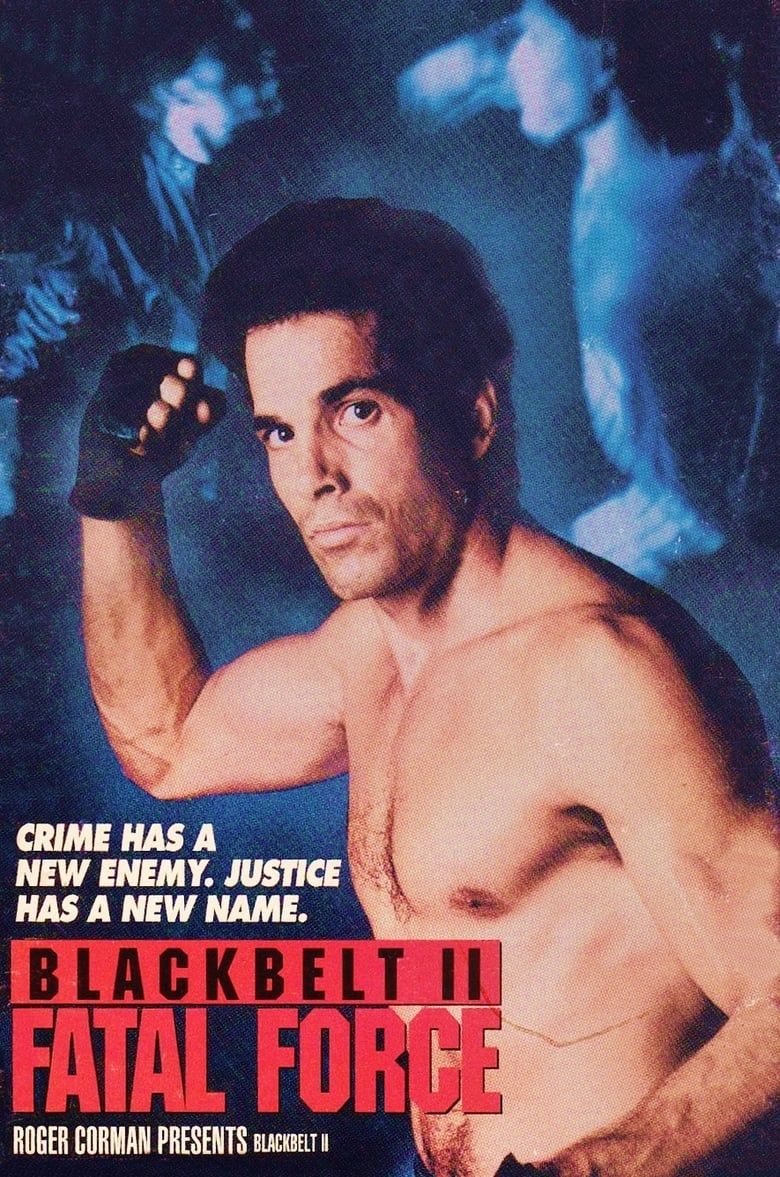 Blackbelt II: Fatal Force Summary, Latest News, Trailer, Cast, Where to ...