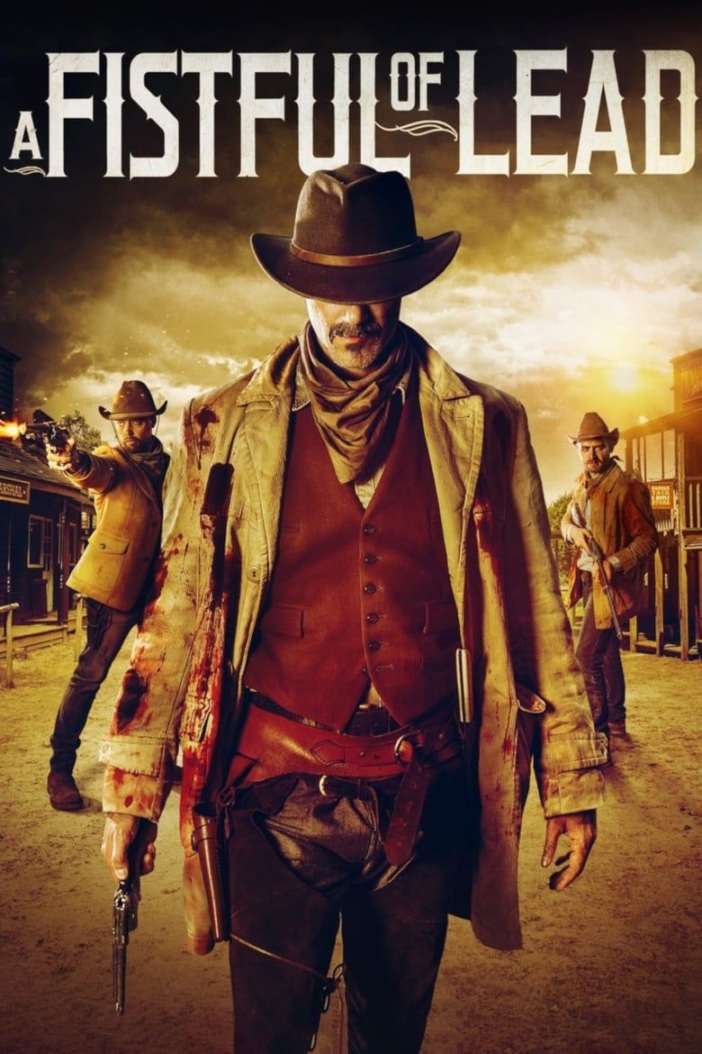 A Fistful of Lead Summary, Latest News, Trailer, Cast, Where to Watch ...