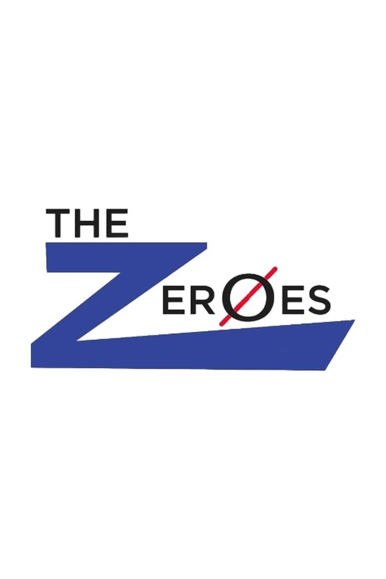 The Zeroes Summary, Latest News, Trailer, Cast, Where to Watch and More