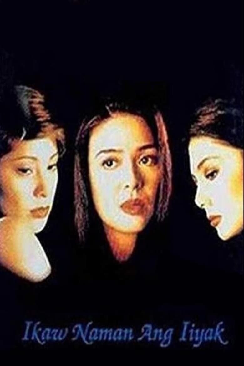 Ikaw Naman ang Iiyak Summary, Latest News, Trailer, Cast, Where to ...