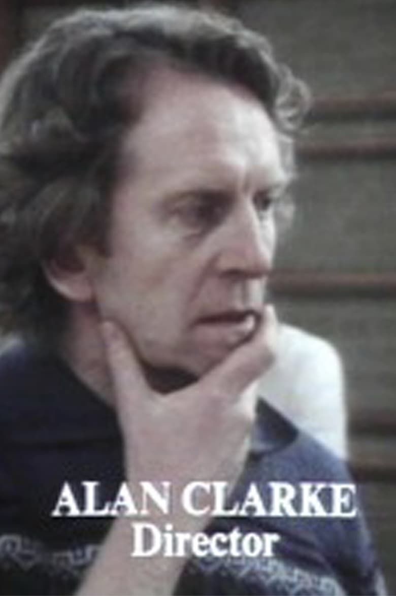 Director: Alan Clarke Summary, Latest News, Trailer, Cast, Where to ...