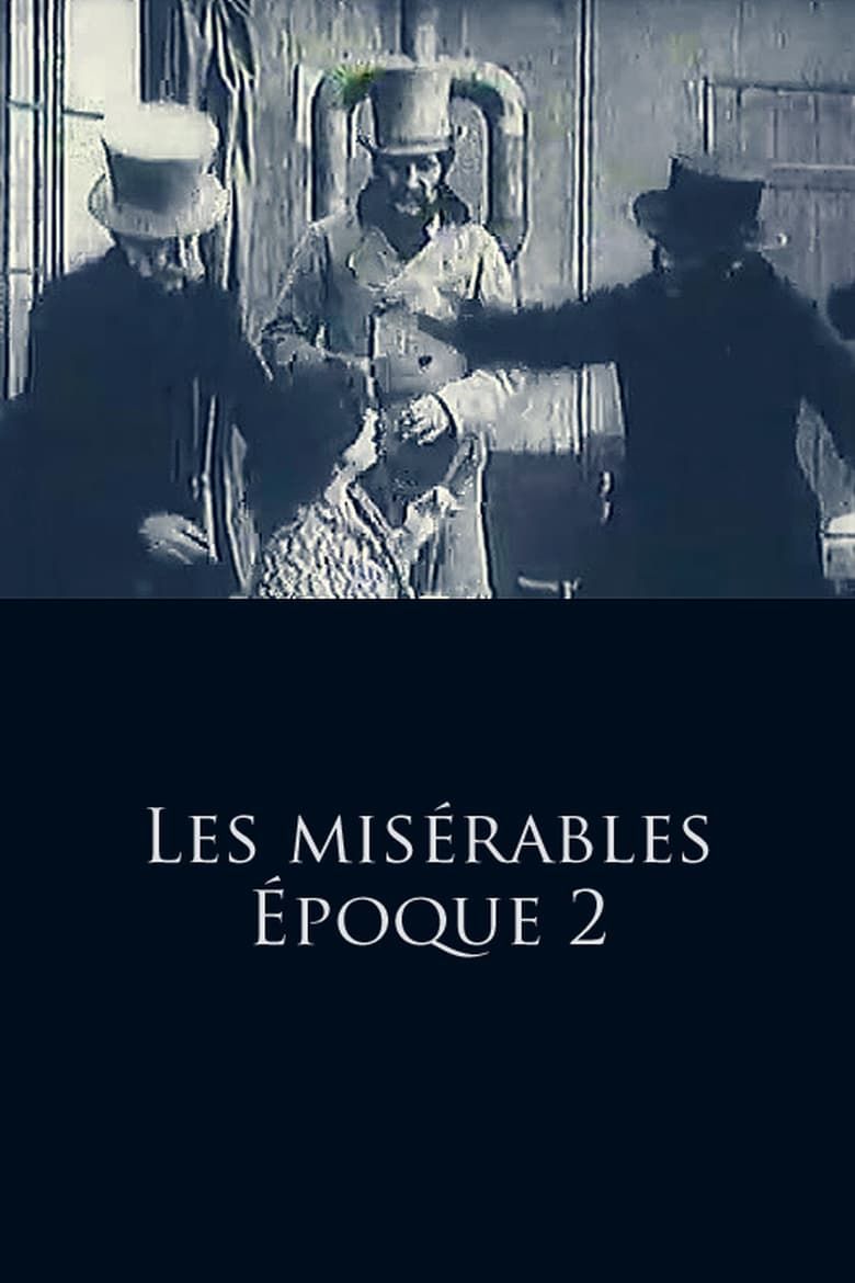 Les Misérables - Part 2: Fantine Summary, Latest News, Trailer, Cast ...