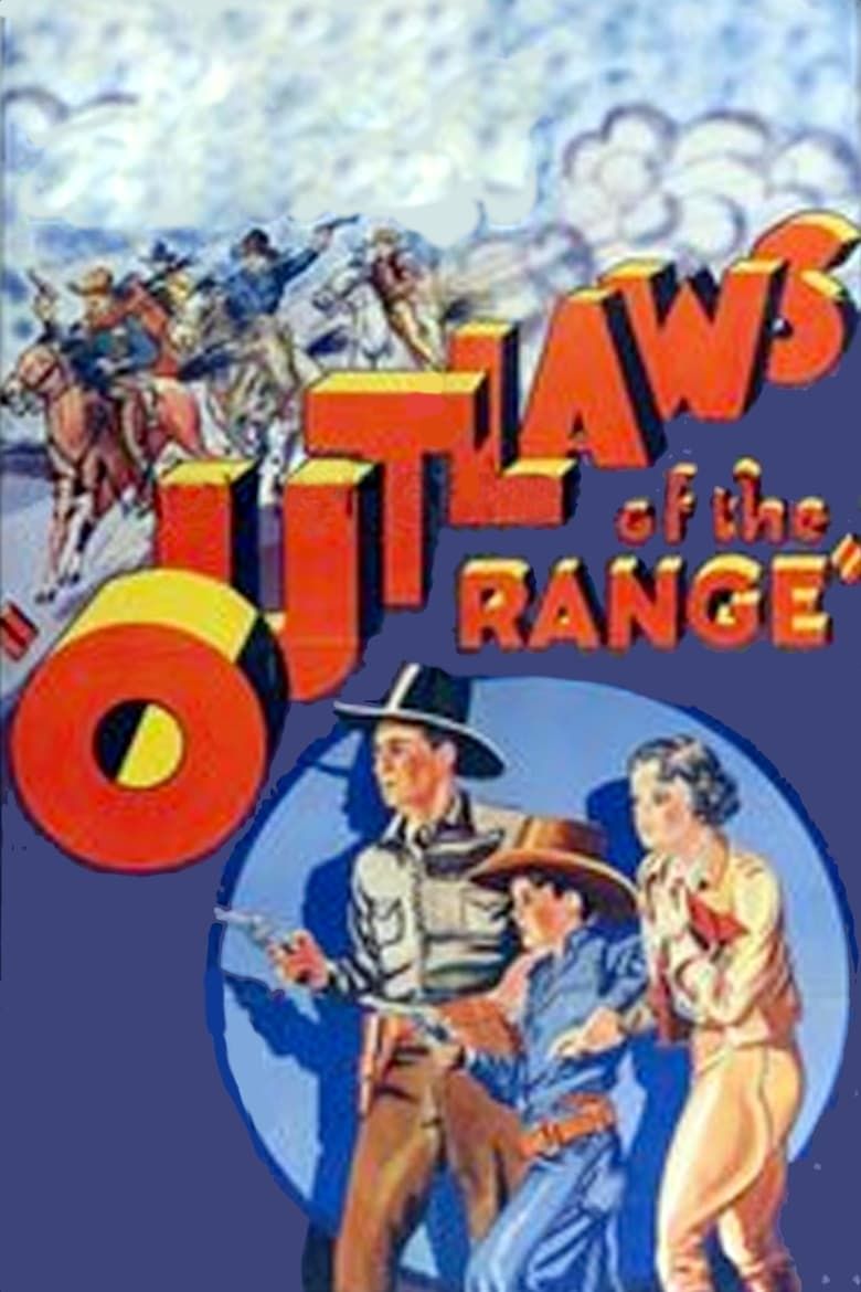 Outlaws of the Range Summary, Latest News, Trailer, Cast, Where to ...