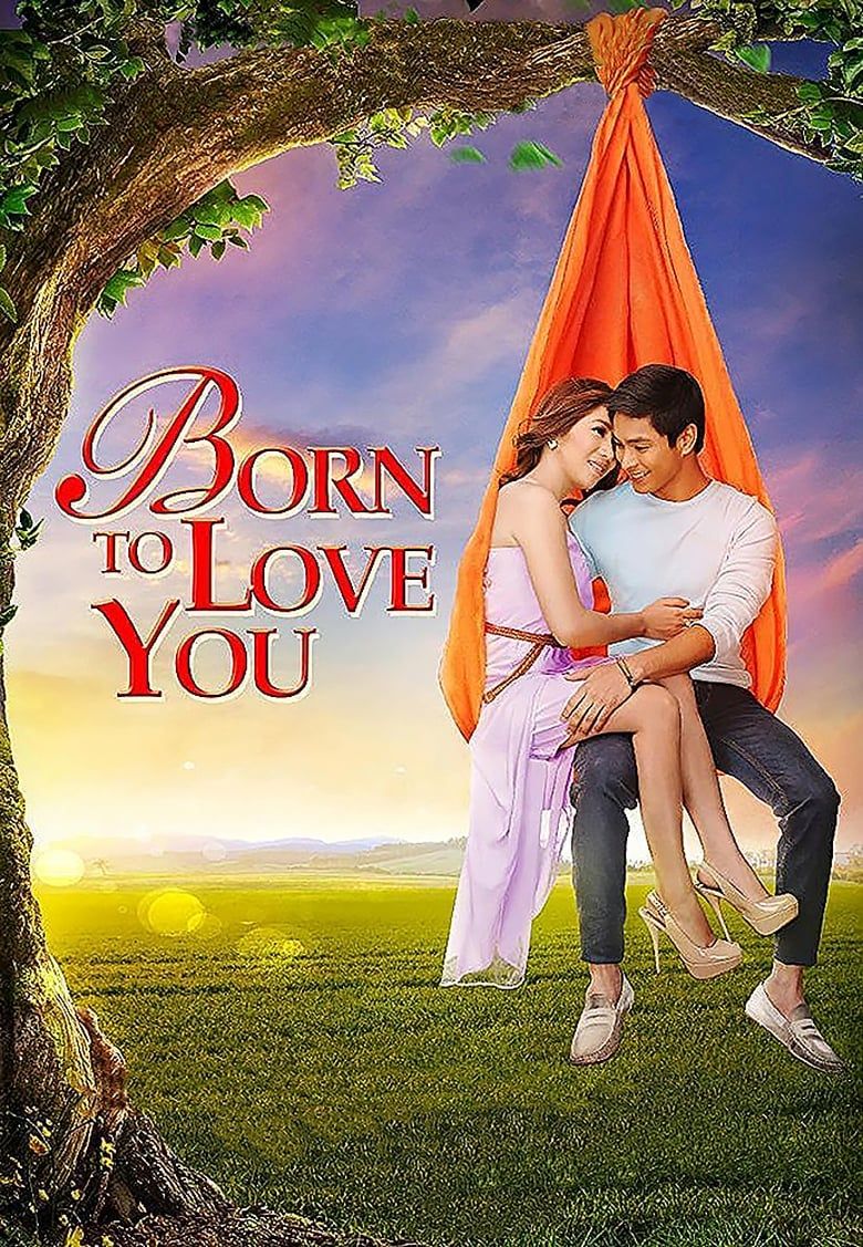 Born to Love You Summary, Latest News, Trailer, Cast, Where to Watch ...