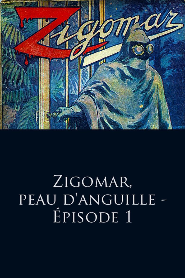 Zigomar - the Black Scourge - Episode 1 Summary, Latest News, Trailer ...
