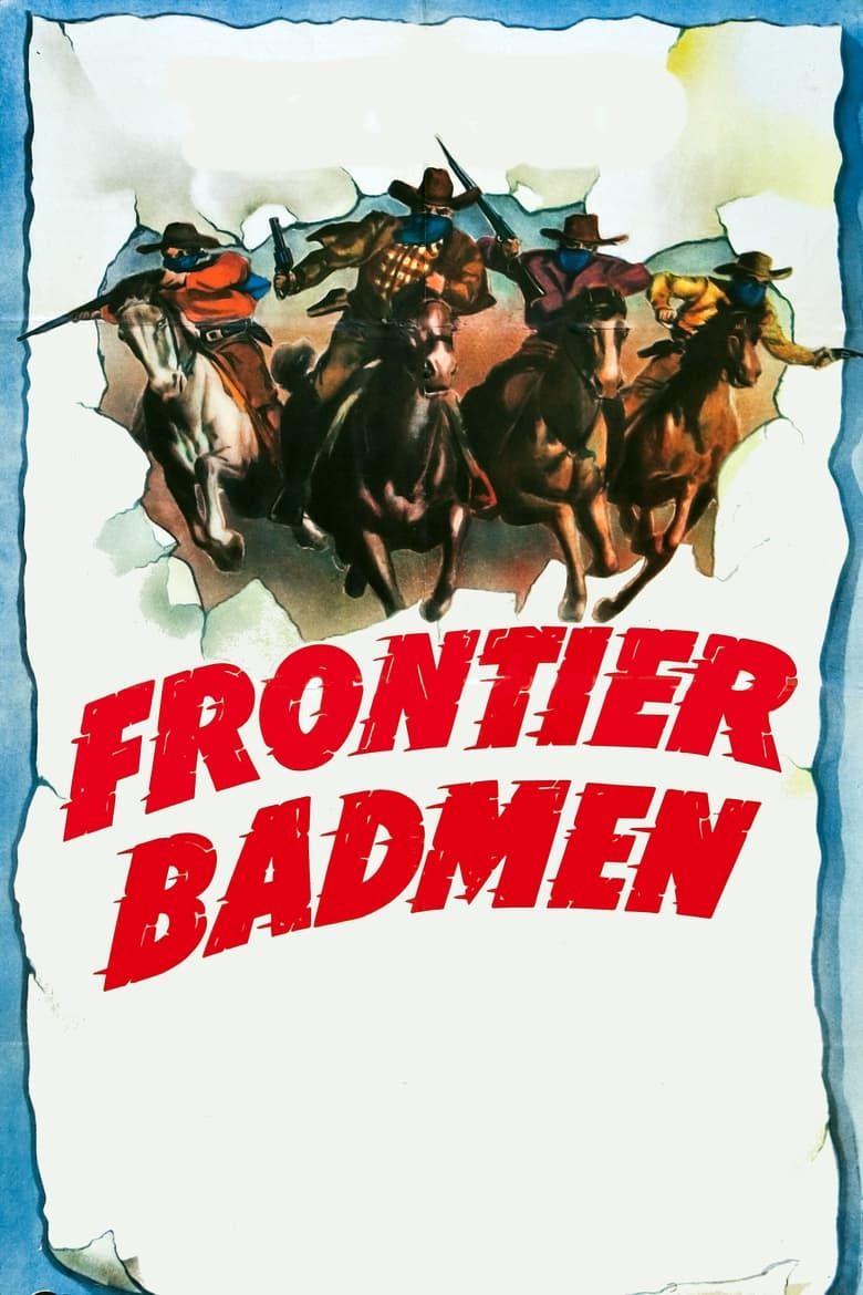 Frontier Badmen Summary, Latest News, Trailer, Cast, Where to Watch and ...