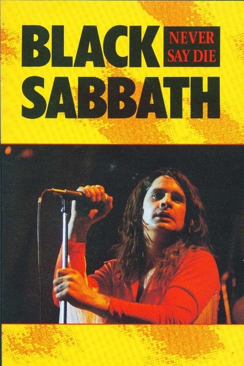 Black Sabbath: Never Say Die Summary, Latest News, Trailer, Cast, Where ...
