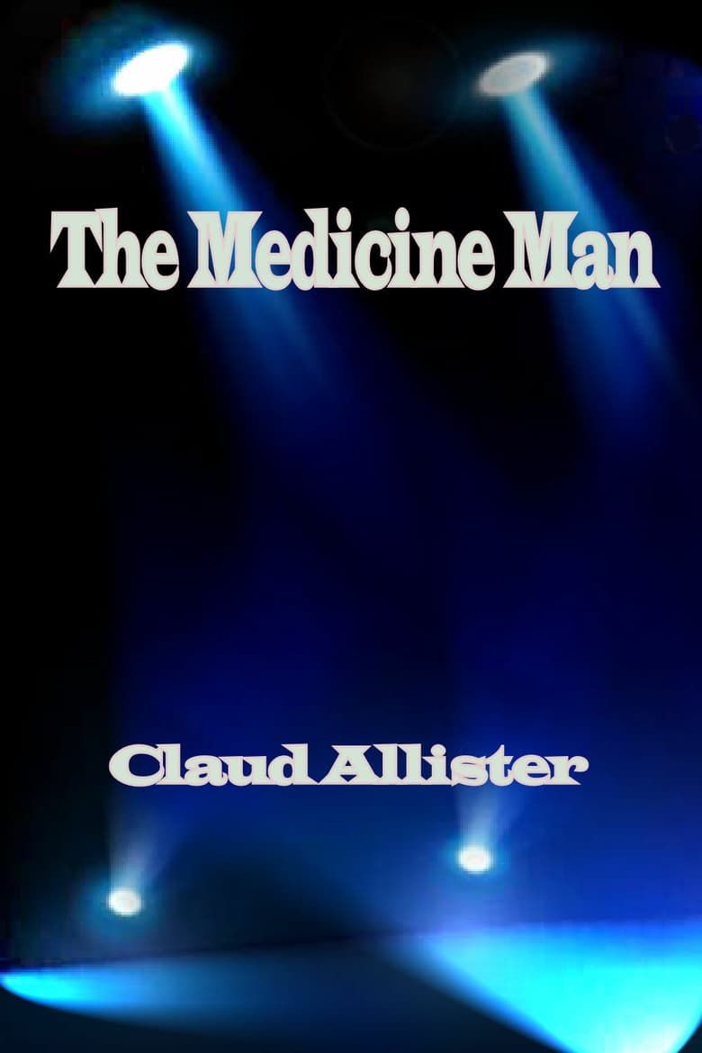 The Medicine Man Summary, Latest News, Trailer, Cast, Where to Watch ...