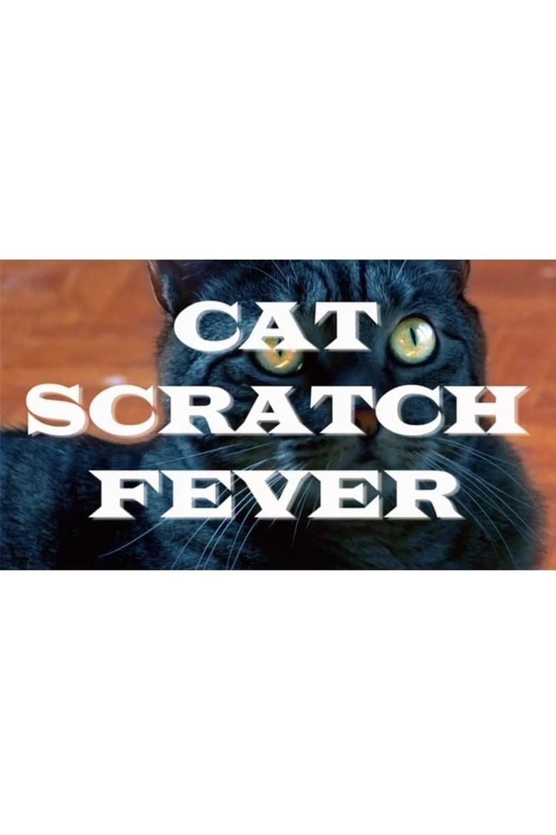 Cat Scratch Fever Summary, Latest News, Trailer, Cast, Where to Watch ...