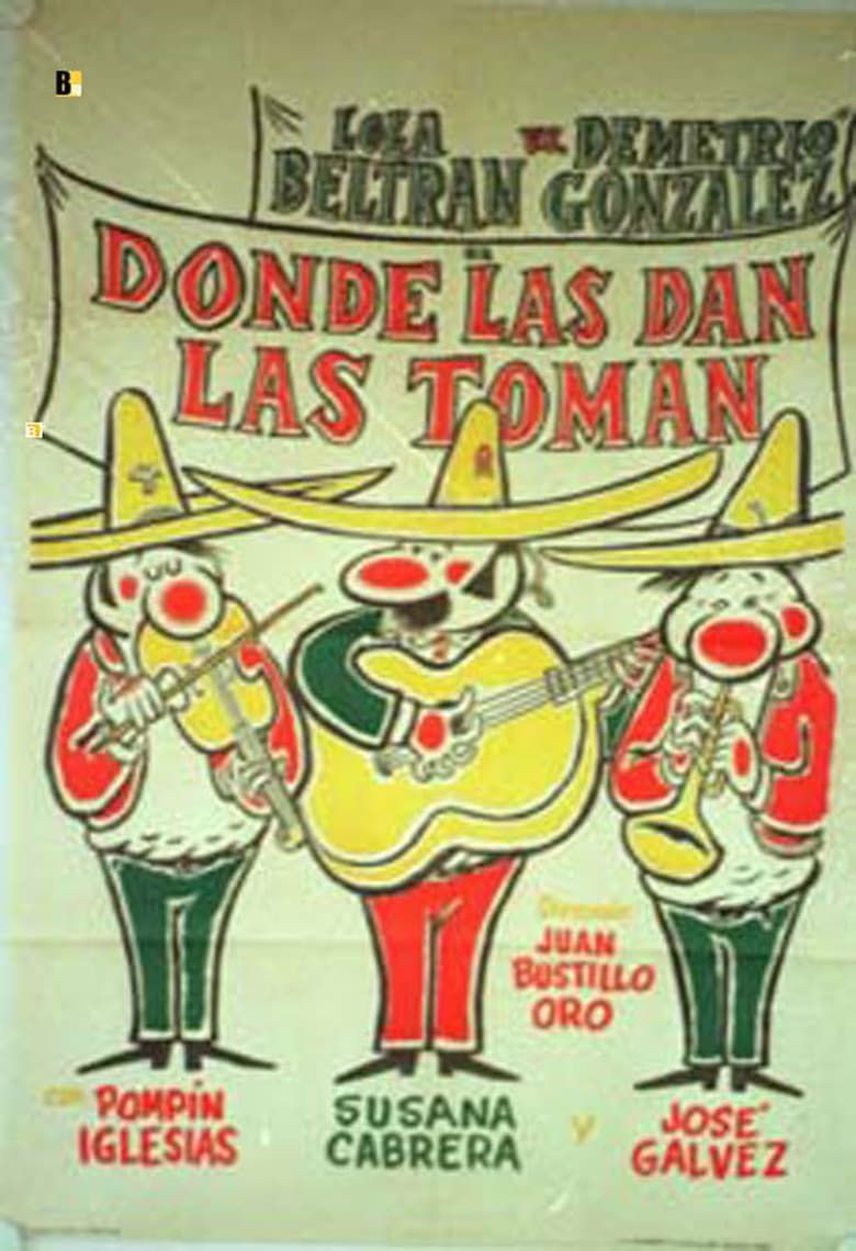 Donde las dan las toman Summary, Latest News, Trailer, Cast, Where to ...