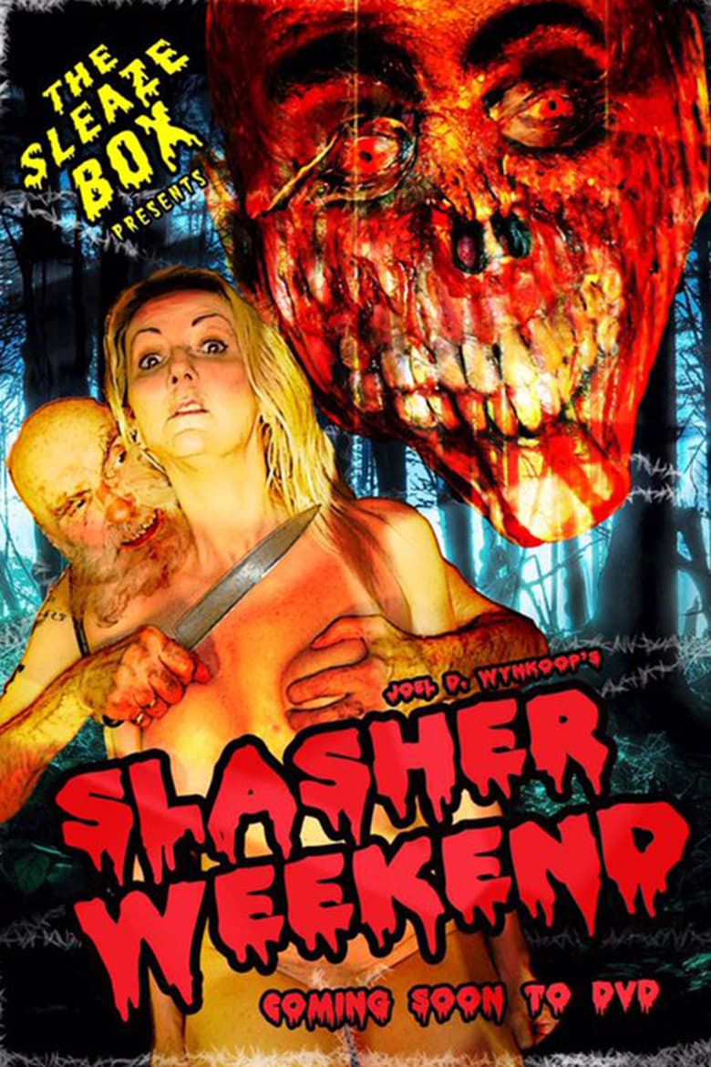 Slasher Weekend Summary, Latest News, Trailer, Cast, Where to Watch and ...