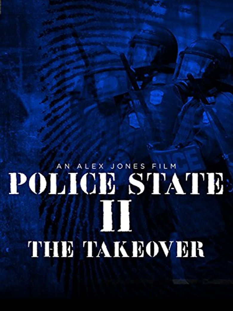 Police State II: The Take Over Summary, Latest News, Trailer, Cast ...