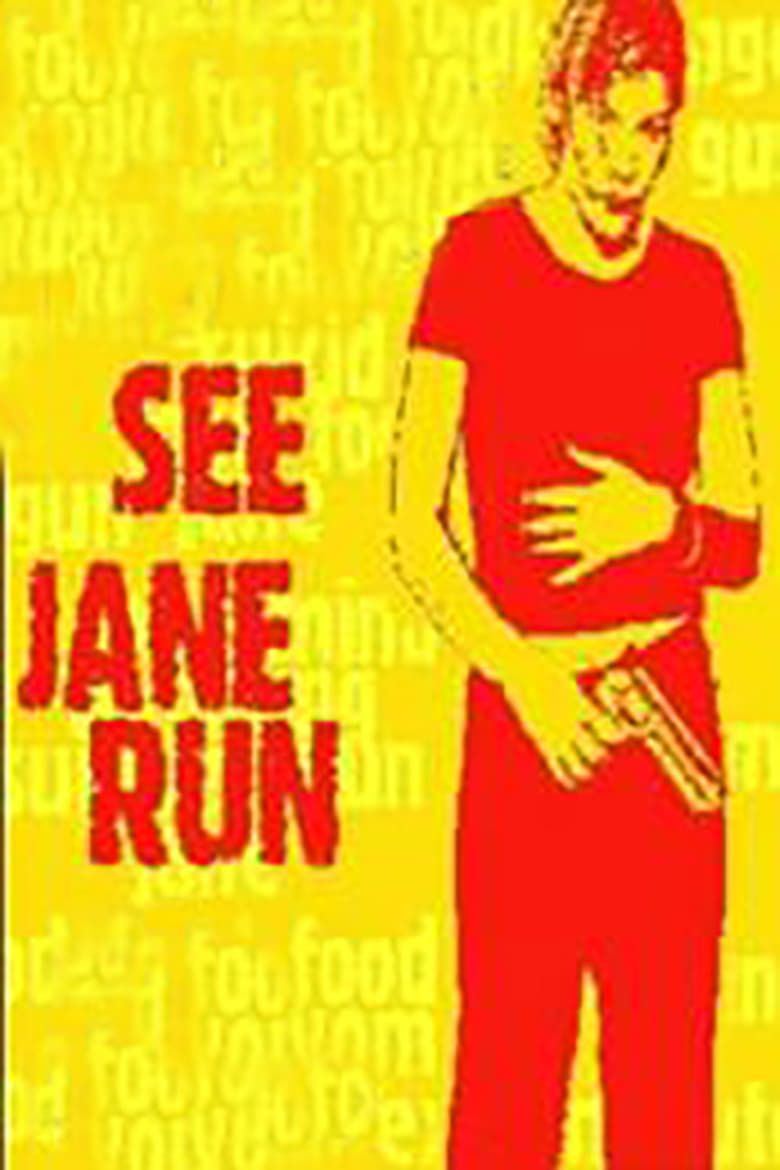 See Jane Run Summary, Latest News, Trailer, Cast, Where to Watch and More