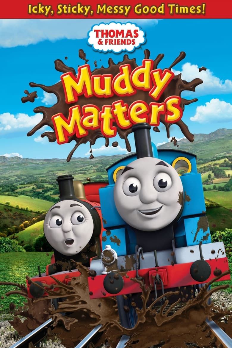 Thomas & Friends: Muddy Matters Summary, Latest News, Trailer, Cast ...