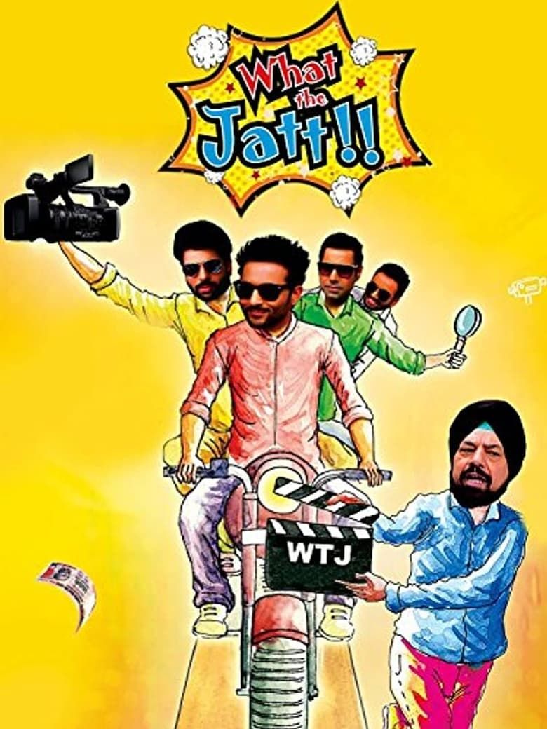 What the Jatt!! Summary, Latest News, Trailer, Cast, Where to Watch and ...