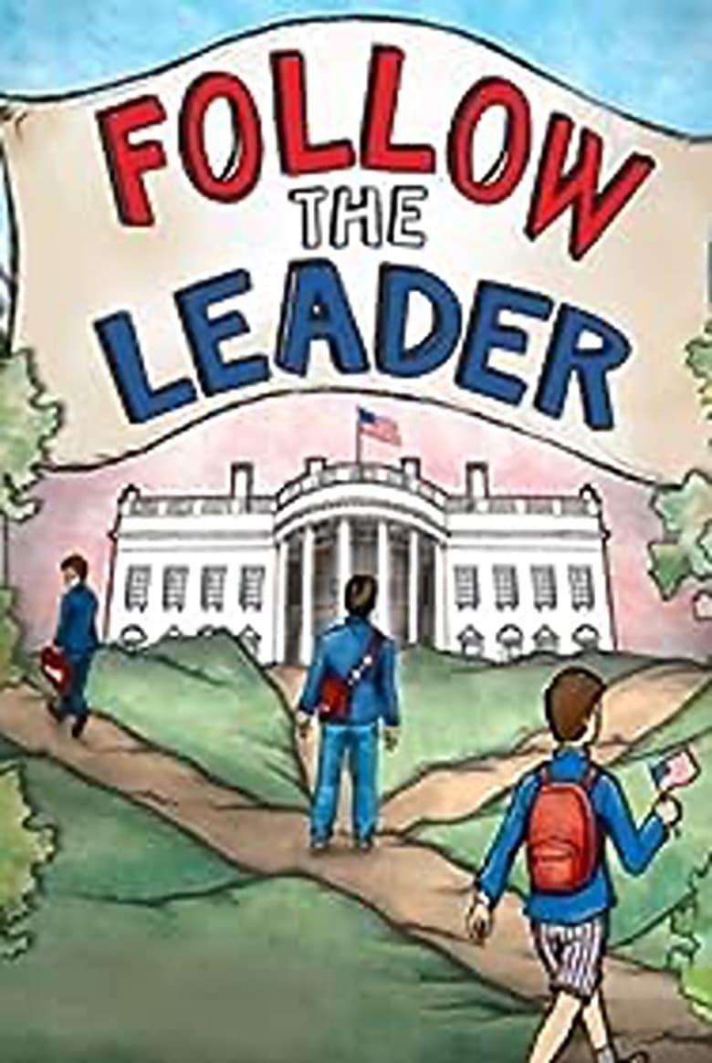 Follow the Leader Summary, Latest News, Trailer, Cast, Where to Watch ...