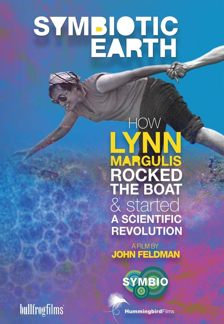 Symbiotic Earth: How Lynn Margulis rocked the boat and started a ...