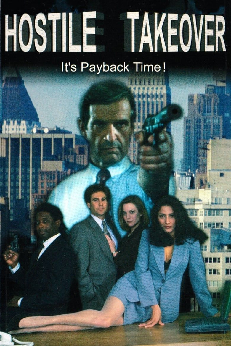 Hostile Takeover Summary, Latest News, Trailer, Cast, Where to Watch ...