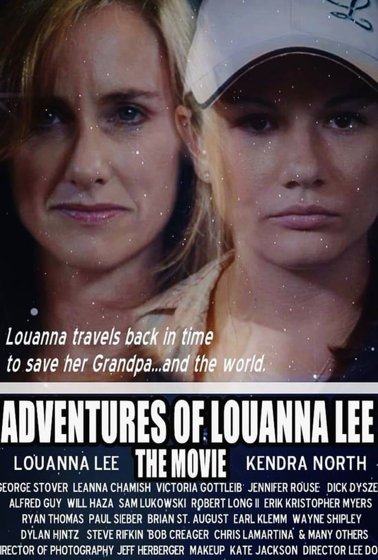 Adventures of Louanna Lee: The Movie Summary, Latest News, Trailer ...