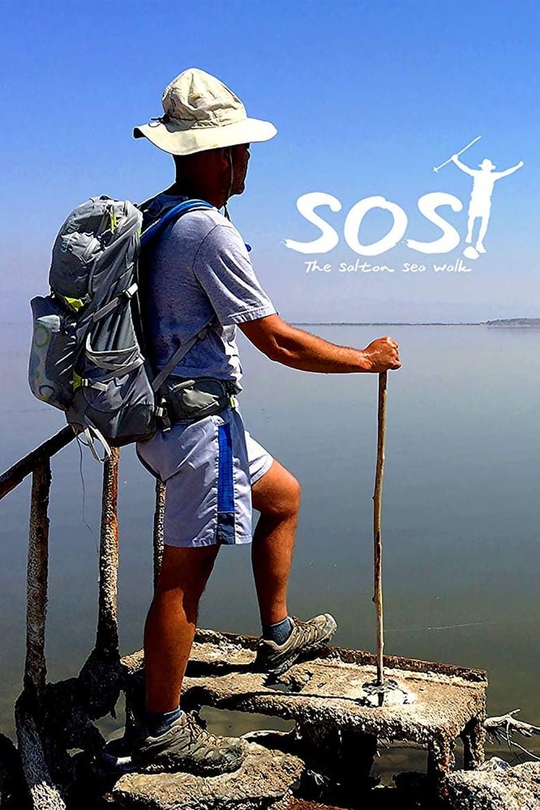 SOS: The Salton Sea Walk Summary, Latest News, Trailer, Cast, Where to ...