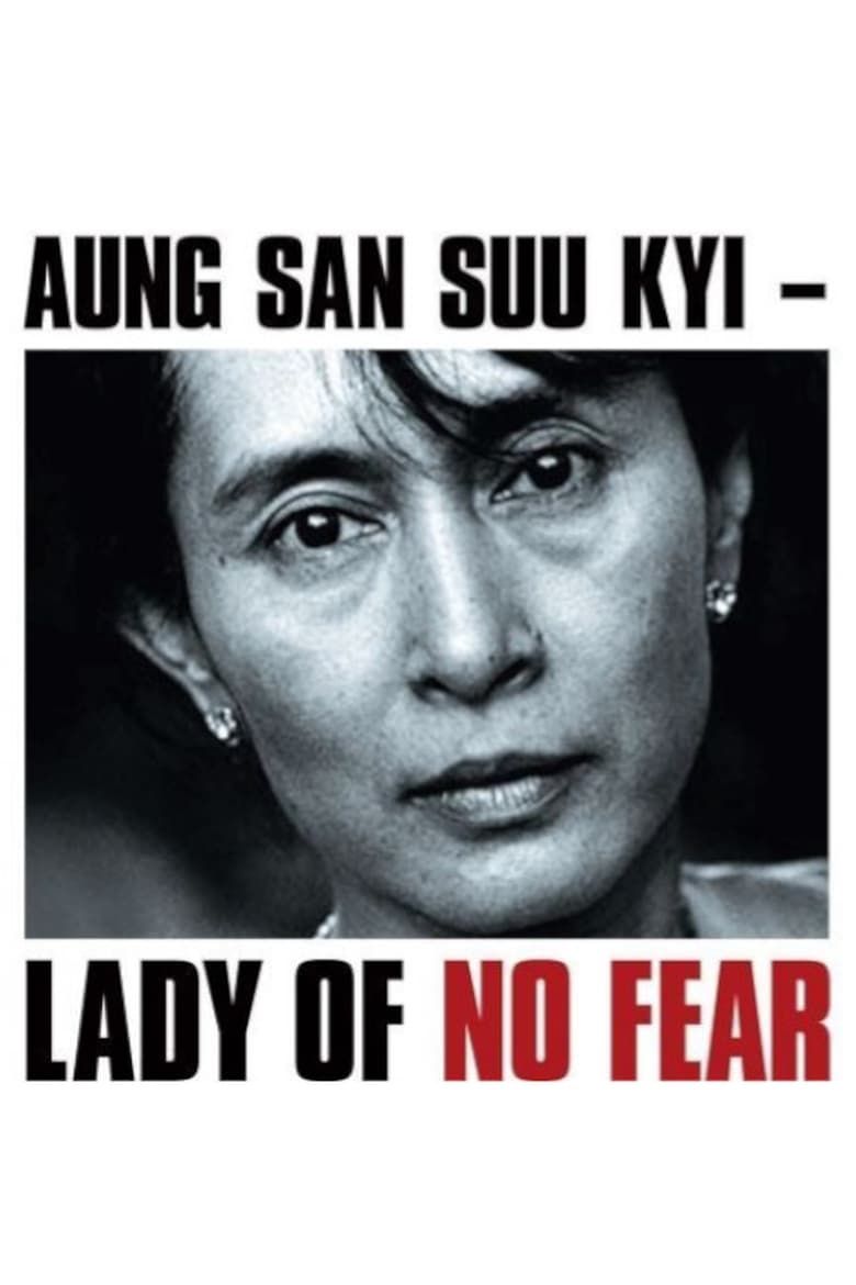 Aung San Suu Kyi: Lady of No Fear Summary, Latest News, Trailer, Cast ...