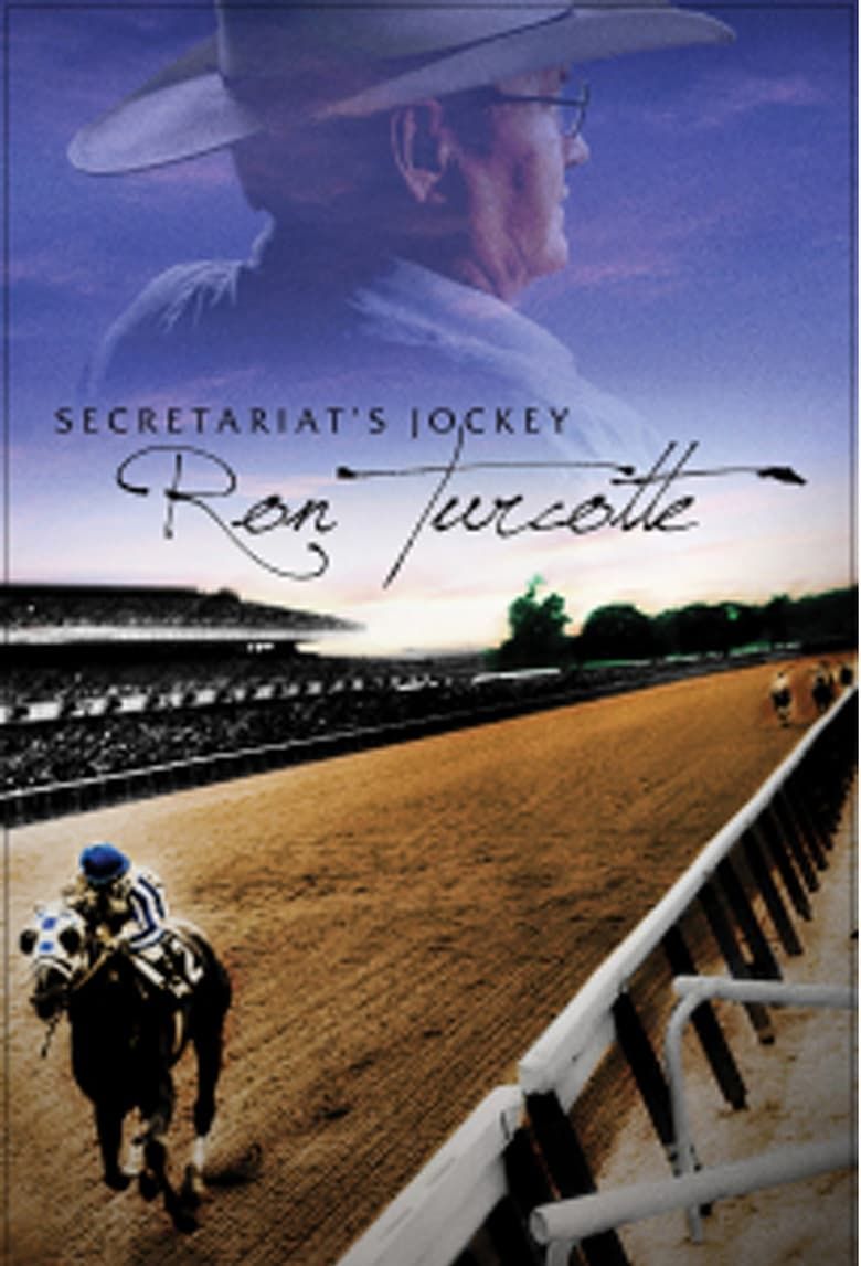 Secretariat's Jockey, Ron Turcotte Summary, Latest News, Trailer, Cast ...