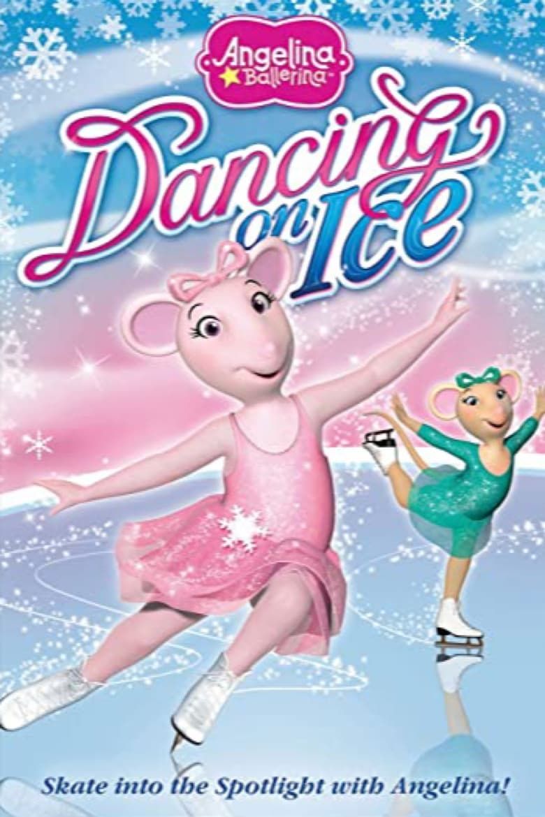 Angelina Ballerina: Dancing on Ice Summary, Latest News, Trailer, Cast ...