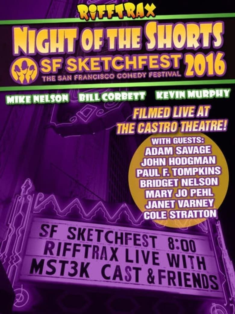 Rifftrax live: Night of the Shorts - SF Sketchfest 2016 Summary, Latest ...