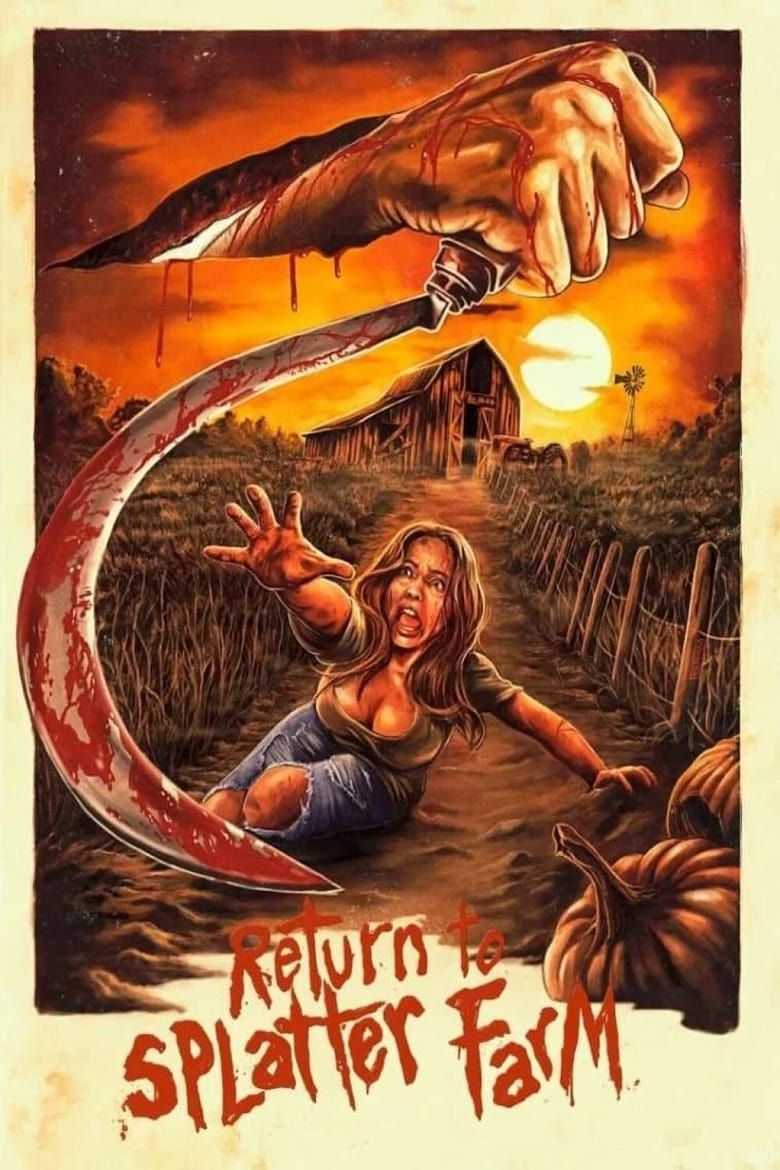 Return To Splatter Farm Summary, Latest News, Trailer, Cast, Where to ...