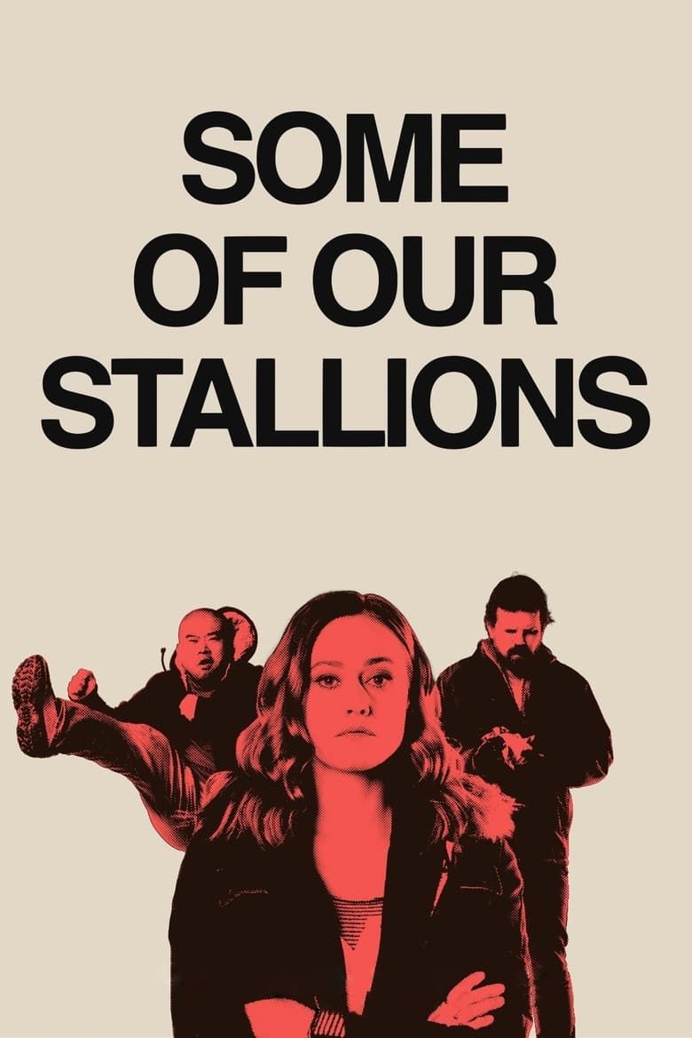 Some of Our Stallions Summary, Latest News, Trailer, Cast, Where to ...