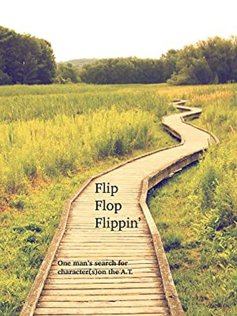 Flip Flop Flippin': One man's search for character(s) on the A.T ...