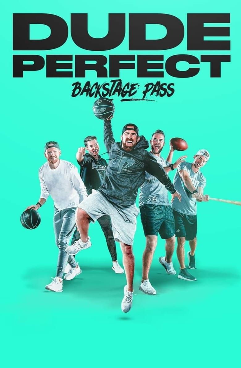 Dude Perfect: Backstage Pass Summary, Latest News, Trailer, Cast, Where ...